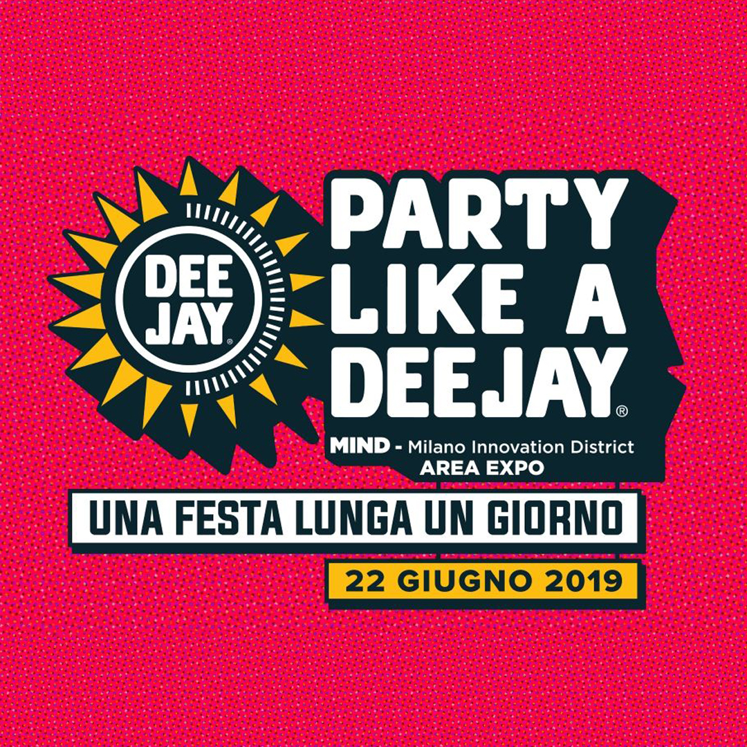 Party Like a Deejay 2019: la festa di Radio Deejay sta per arrivare