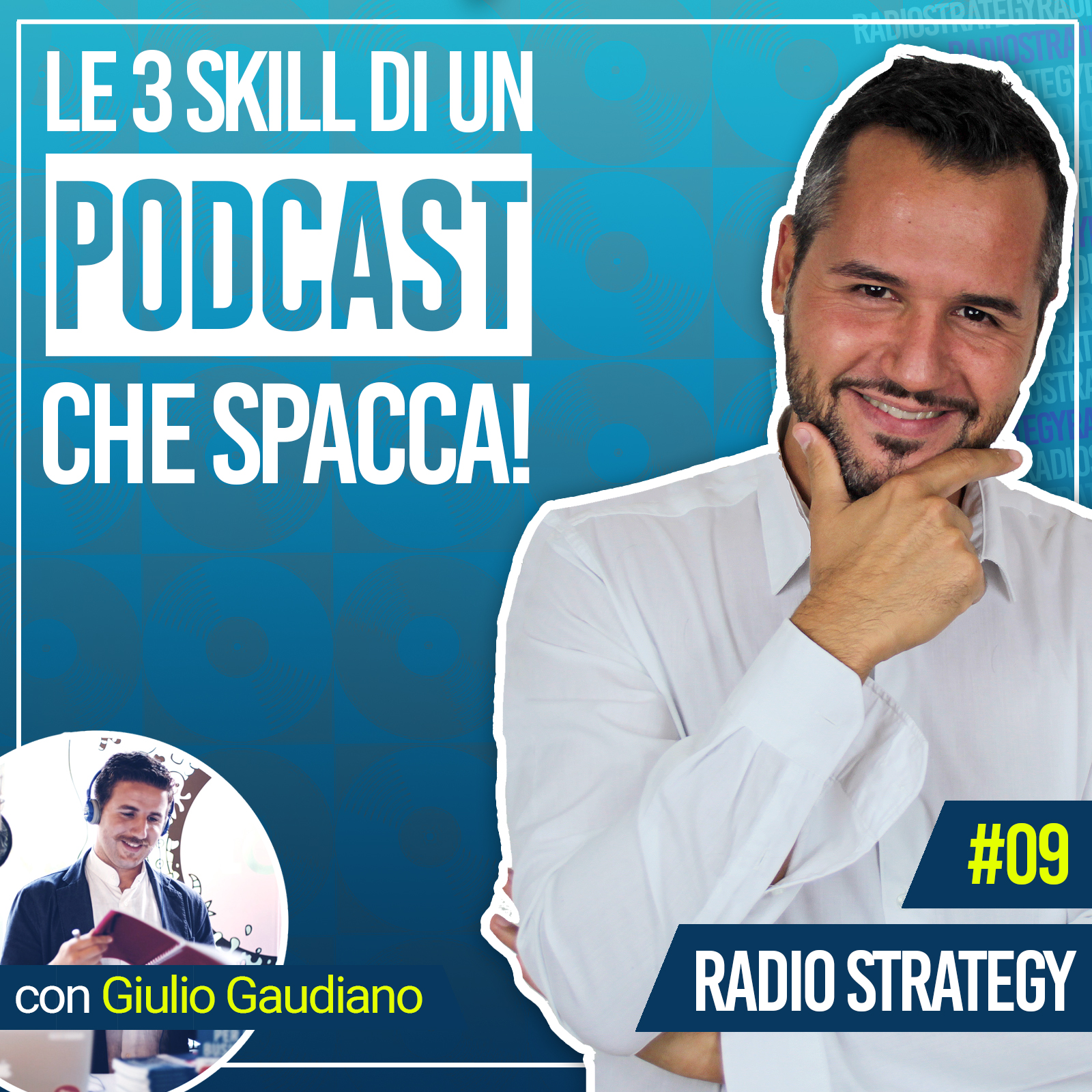 Radio Strategy: le 3 Skill di un Podcast che spacca