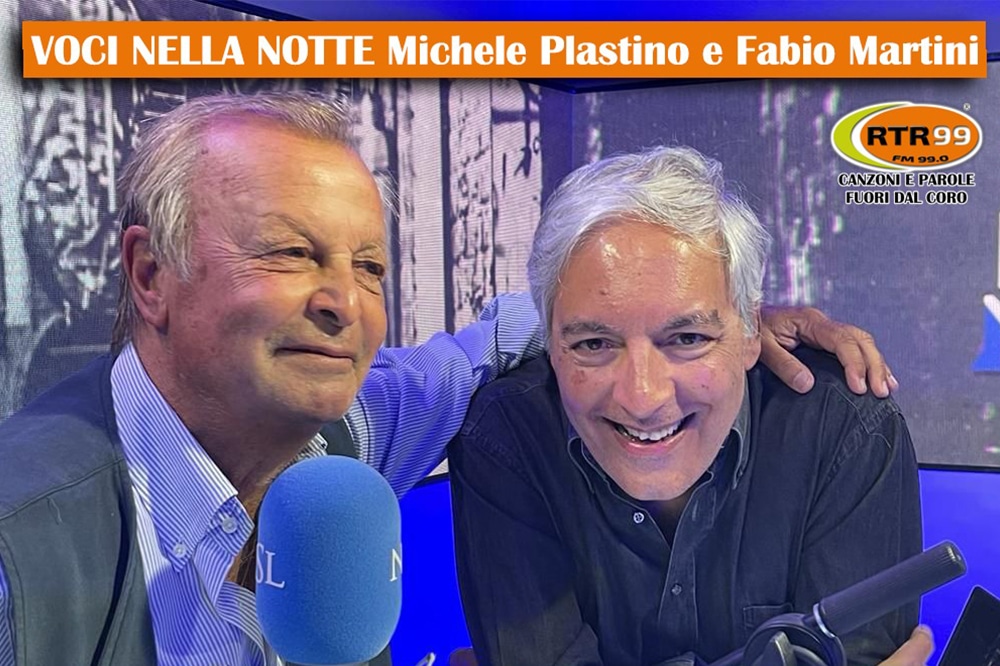 Michele Plastino arriva su RTR 99 con Fabio Martini - Radiospeaker.it
